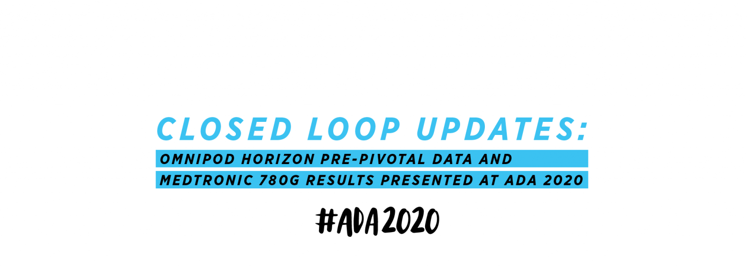 Closed Loop Updates: Omnipod Horizon and Medtronic 780G data presented ...