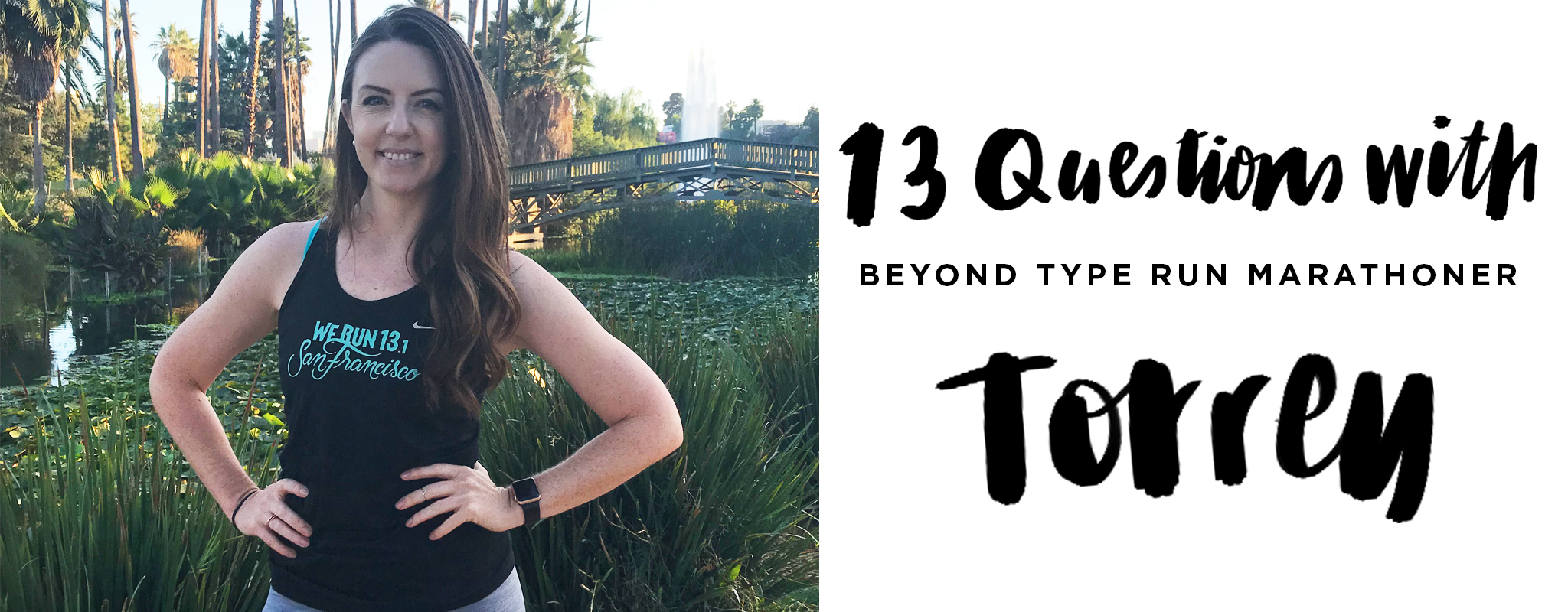 13 preguntas con Torrey McKnight, maratonista del Equipo Beyond Type ...